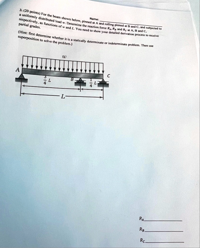 3 20 points for the beam shown below pinned at a and rolling pinned at b and c and subjected to ...
