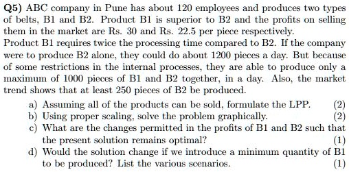 SOLVED: Q5) ABC company in Pune has about 120 employees and produces ...