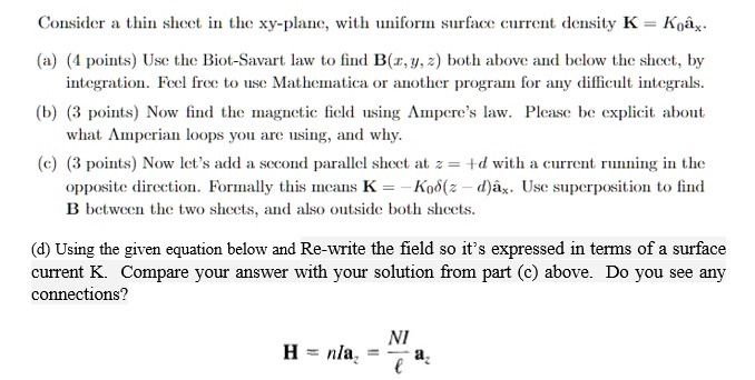 Consider a thin sheet in the xy-plane, with uniform surface current ...
