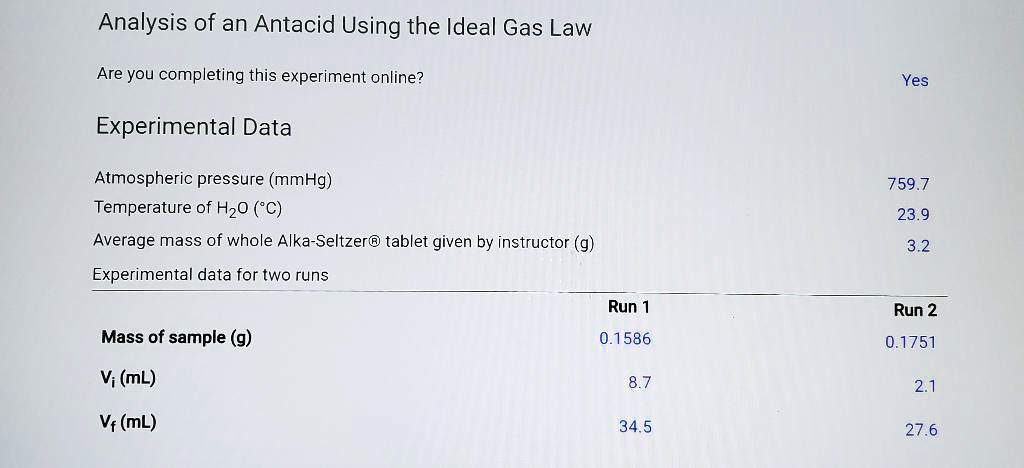 SOLVED: Analysis of an Antacid Using the Ideal Gas Law Are you ...