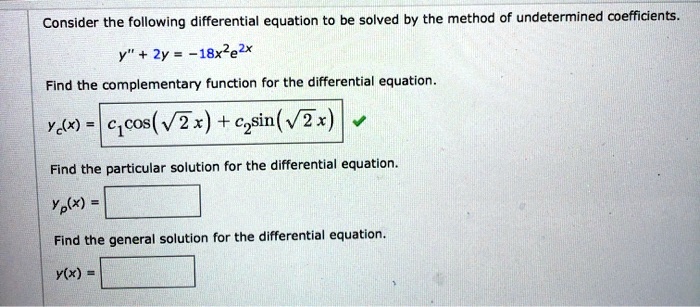 SOLVED: Consider the following differential equation to be solved by ...