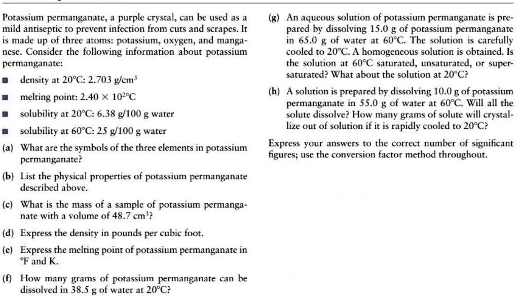 SOLVED: Potassium permanganate, a purple crystal, can be used as a mild ...