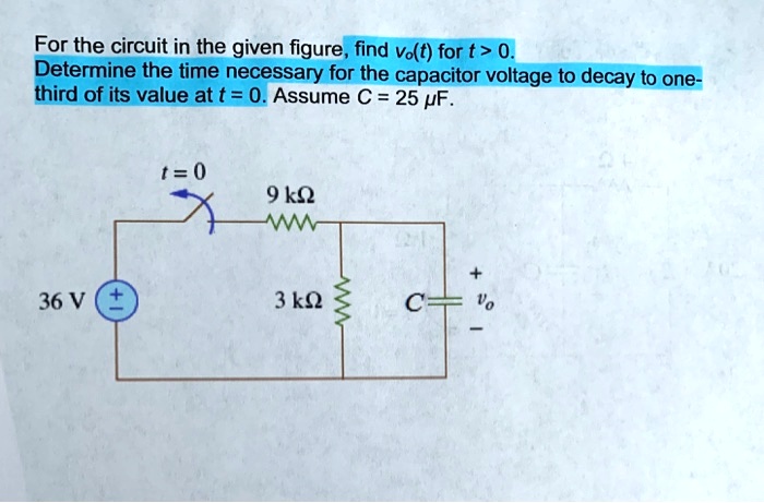 For the circuit in the given figure, find vo(t) for t > 0. Determine ... For the circuit in the given figure, find vo(t) for t > 0. Determine ...