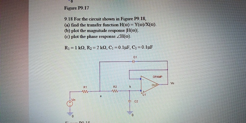 SOLVED: Figure p9.17 9.18 For the circuit shown in Figure P9.18, find the transfer function H(s ...