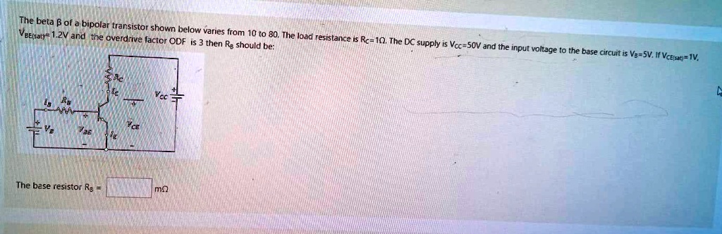 SOLVED: 11)The beta eta of a bipolar transistor shown below varies from ...