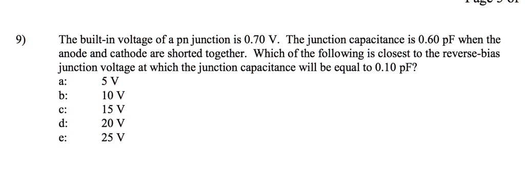 SOLVED: 9) The built-in voltage of a pn junction is 0.70 V. The ...