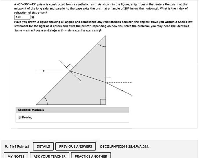 A 45°-90°-45° prism is constructed from a synthetic resin. As shown in ...