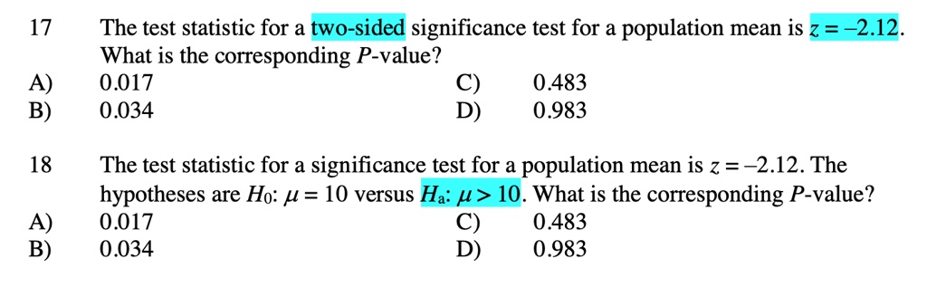 the test statistic for a two sided significance test for a population ...