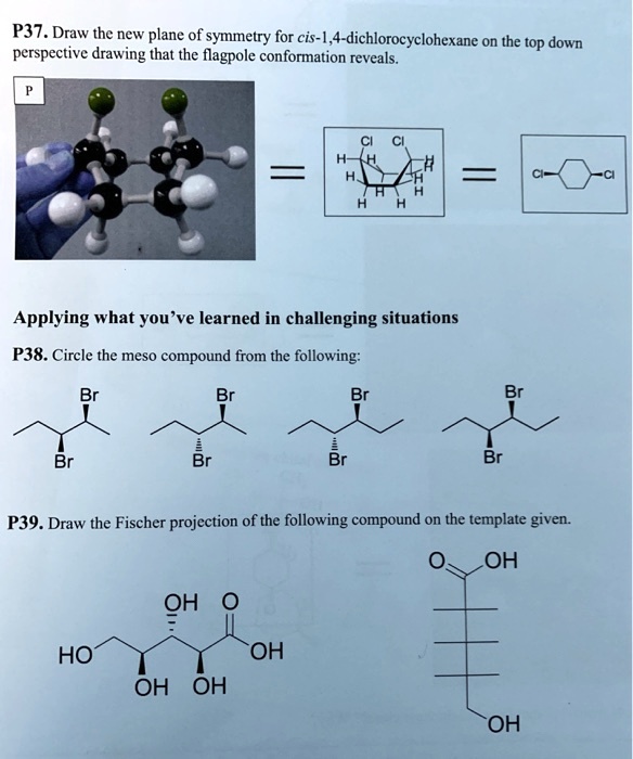 SOLVED: P37. Draw the new plane of symmetry for cis-1,4 ...