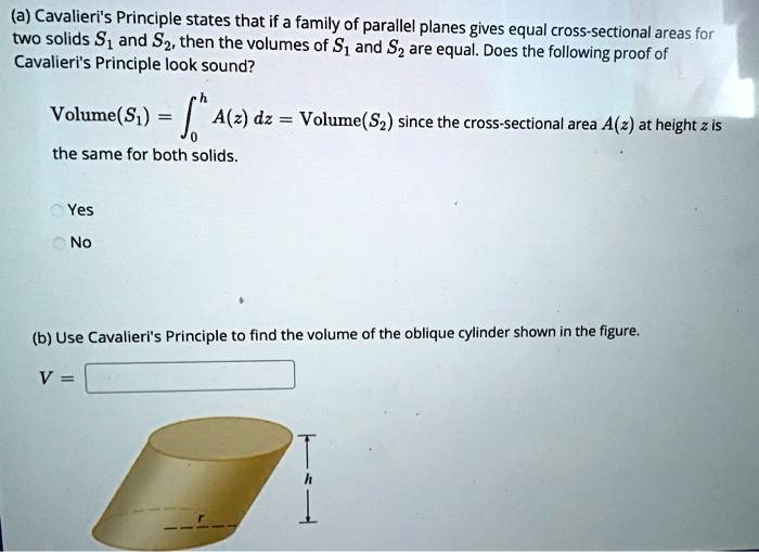 SOLVED: Cavalieri's Principle states that if a family of parallel ...