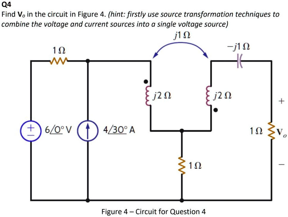 Solved Find Vo In The Circuit In Figure 4 Hint Firstly Use Source 7990