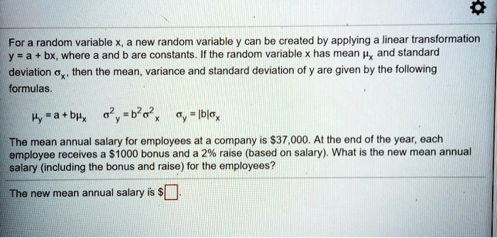 For a random variable x, a new random variable y can be...