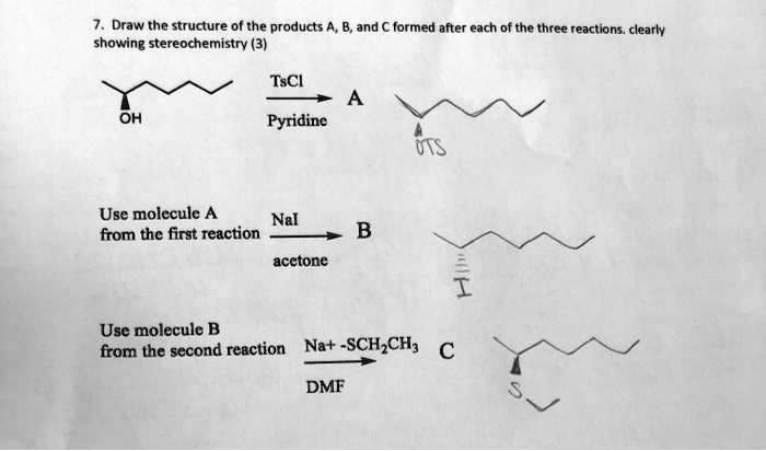 SOLVED: Draw the structure of the products A, B, and € formed after ...