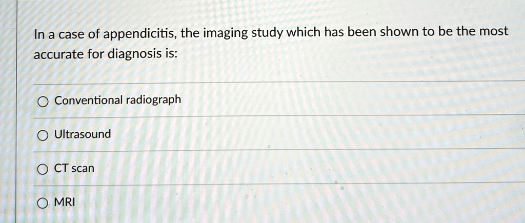 in a case of appendicitis the imaging study which has been shown to be ...