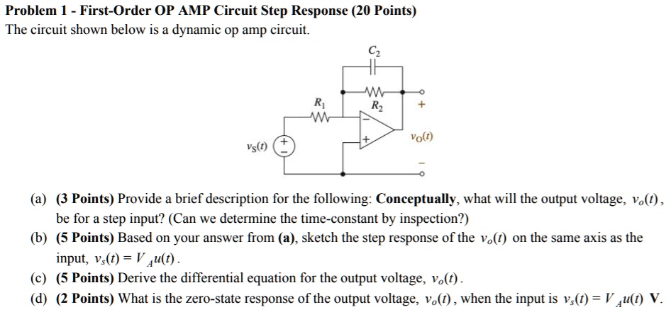 SOLVED: Problem 1 - First-Order OP AMP Circuit Step Response (20 Points) The circuit shown below ...
