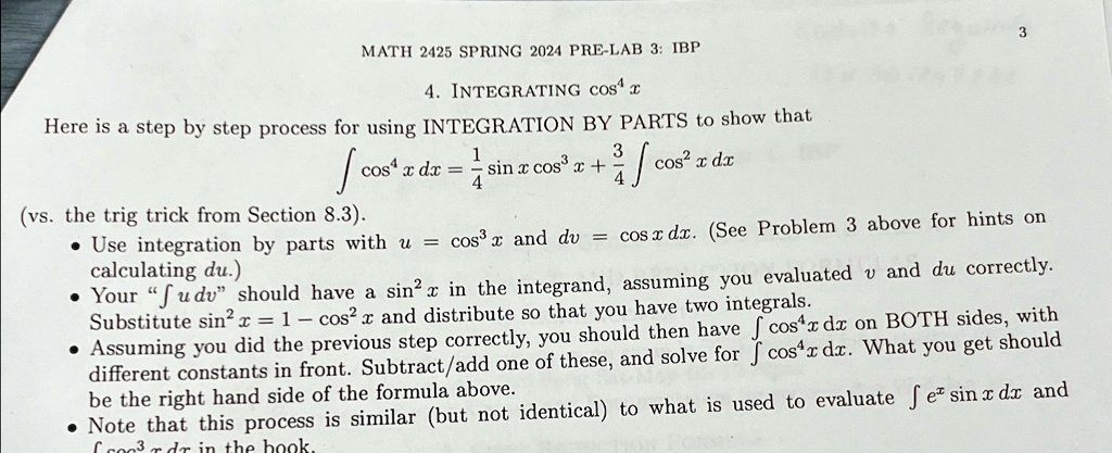 VIDEO solution: MATH 2425 SPRING 2024 PRE-LAB 3: IBP 4. INTEGRATING cos ...