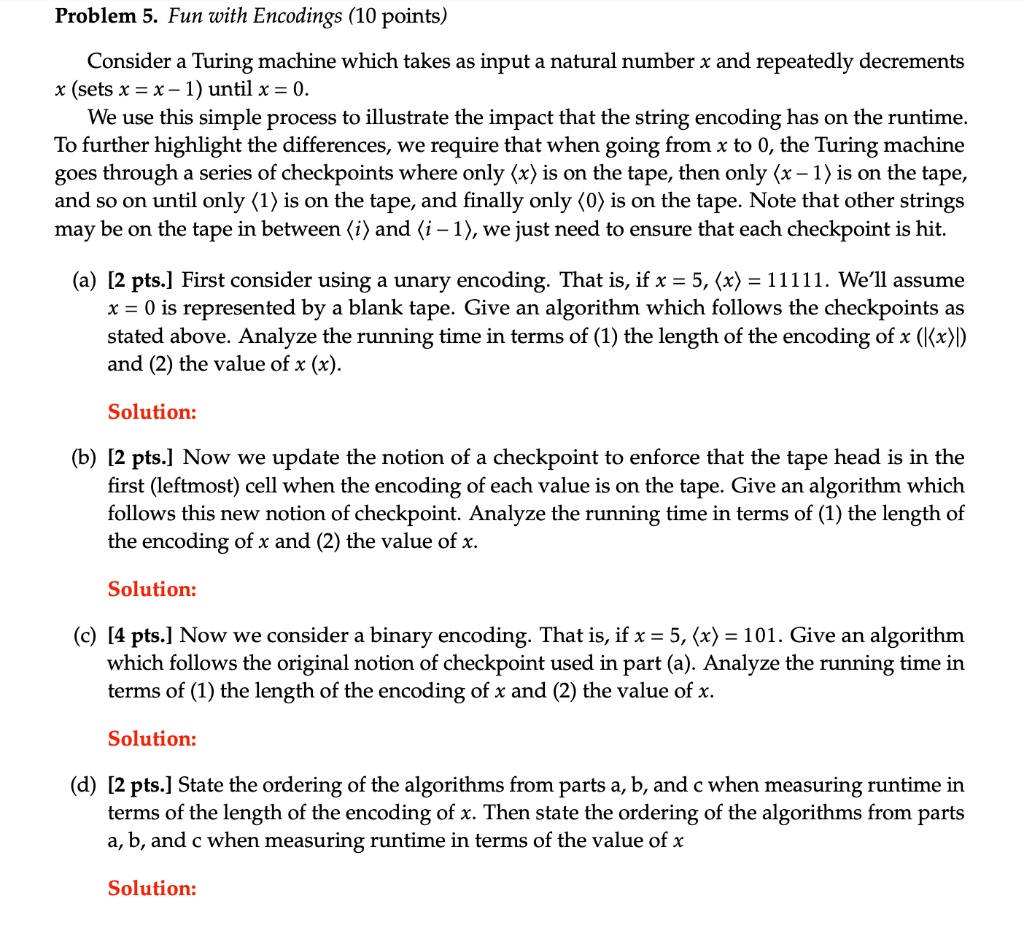 problem 5 fun with encodings 10 points consider a turing machine which takes as input a natural ...