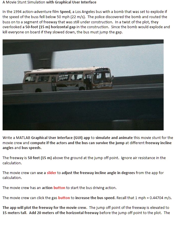 A Movie Stunt Simulation with Graphical User Interface In the 1994 action-adventure film Speed ...