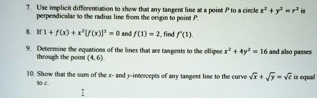 use implicit differentiation to show that any tangent line at point p to a circle x2 y2 r2 is ...