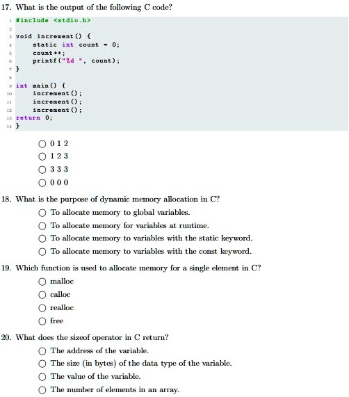 Solved 17 What Is The Output Of The Following C Code Include Void Increment Static Int