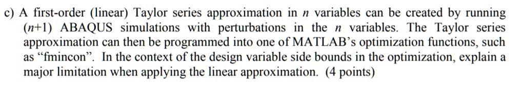 SOLVED: A first-order (linear) Taylor series approximation in variables can be created by ...