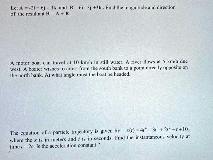 Let A = -2i + 6j - 3k and B = 6i - 3j + 3k. Find the magnitude and ...