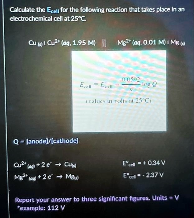 Solved Calculate The Ecell For The Following Reaction That Takes Place