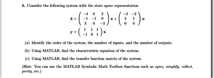 SOLVED: Consider the following system with the state space ...