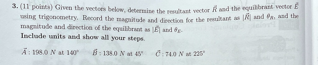 3 11 points given the vectors below determine the resultant vector r ...