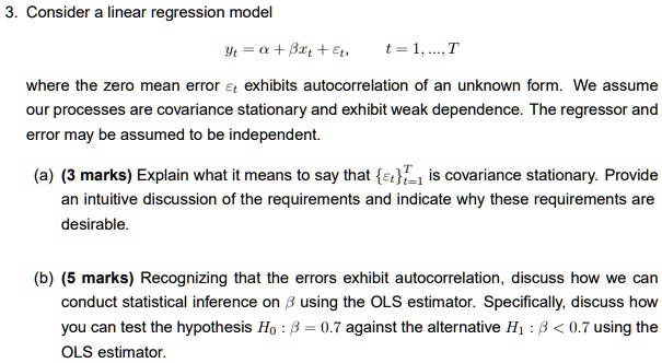 SOLVED: Consider linear regression model 0 + 8It - +et, t =1 where the zero mean error Et ...