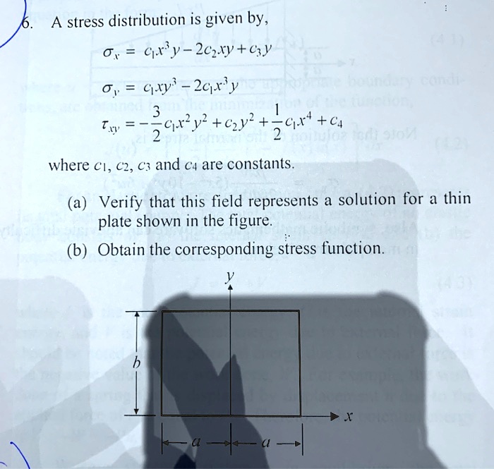 SOLVED: A stress distribution is given by O = cq(x^3)y - 2c^2xy + c^3y ...