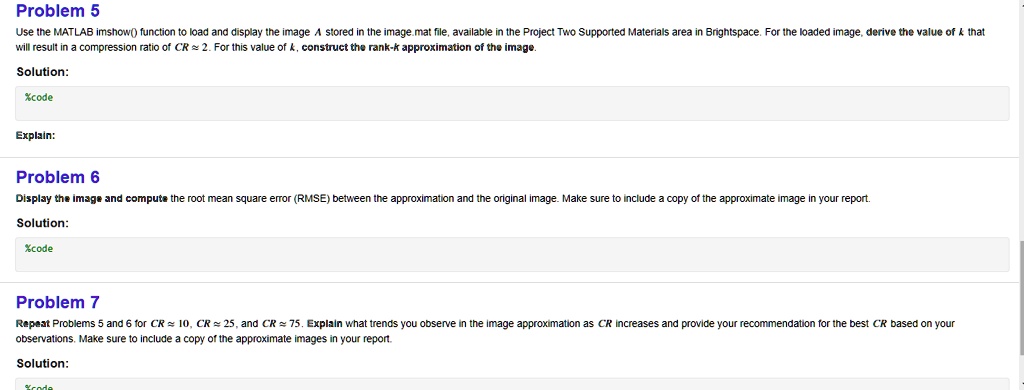 SOLVED: Problem 5 Use the MATLAB imshowO function to load and display ...