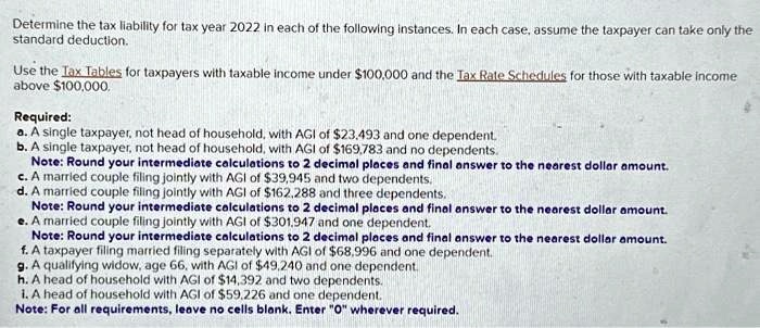 VIDEO solution: Determine the tax liability for tax year 2022 in each of the following instances ...