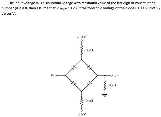 Solved The Input Voltage Vi Is A Sinusoidal Voltage With A Maximum Value Of The Last Digit Of