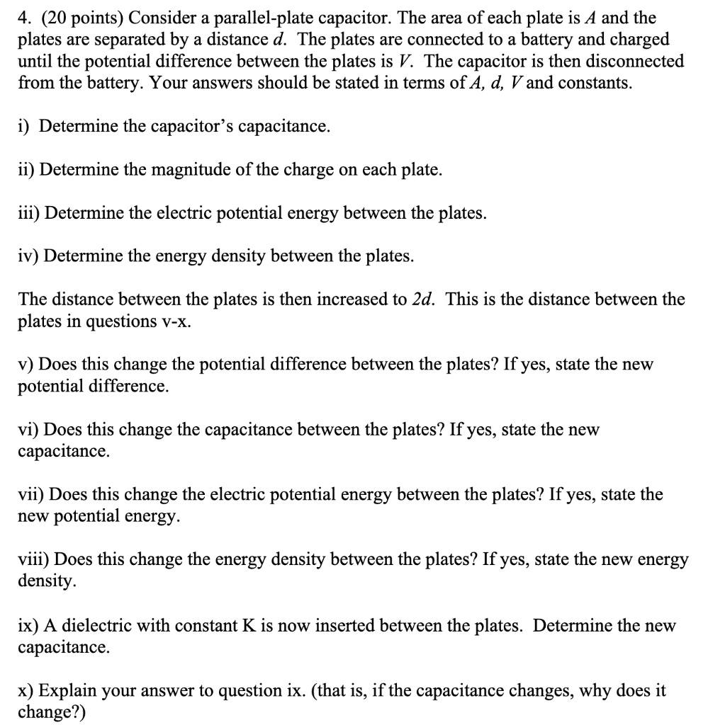 4. (20 points) Consider a parallel-plate capacitor. The area of each ...