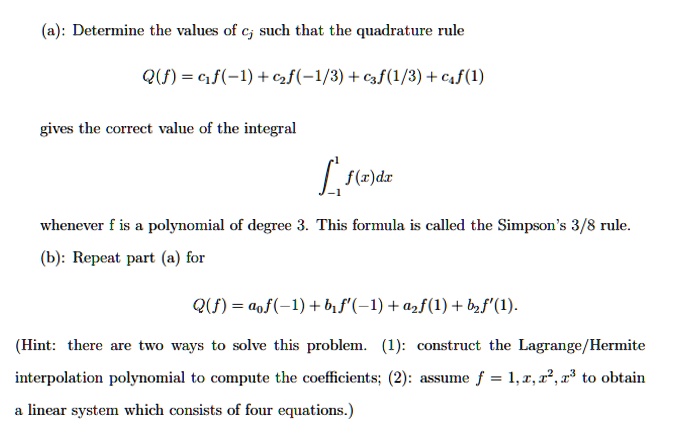 Solved A Determine The Values Of €j Such That The Quadrature Rule