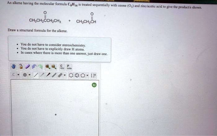 an alkene baving the molecular fommula chio treated sequentially uh ...