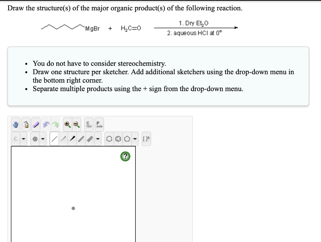SOLVED: Draw the structure(s) of the major organic product(s) of the ...