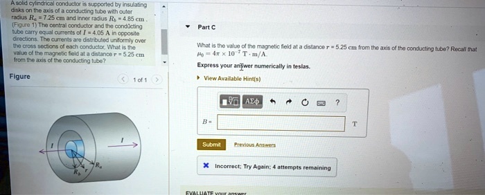 SOLVED: A solid cylindrical conductor is supported by insulating disks ...