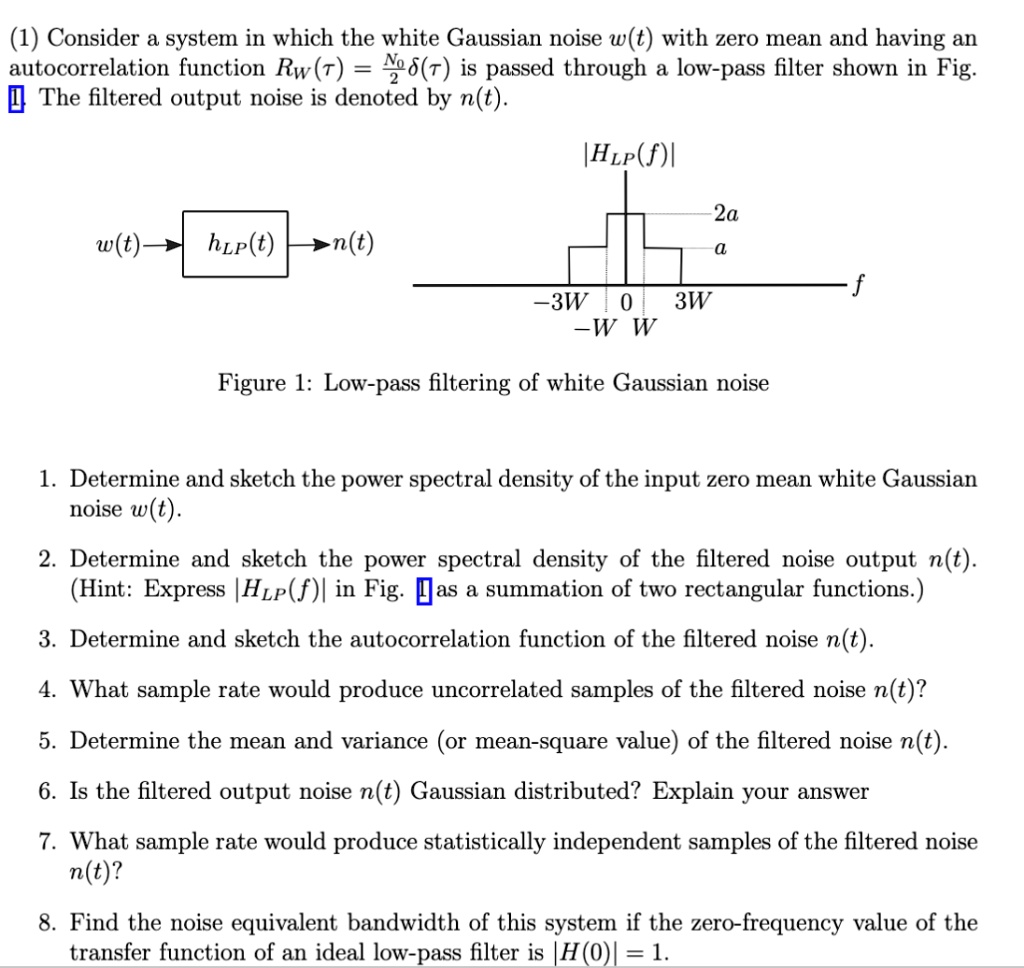 1 consider a system in which the white gaussian noise wt with zero mean ...