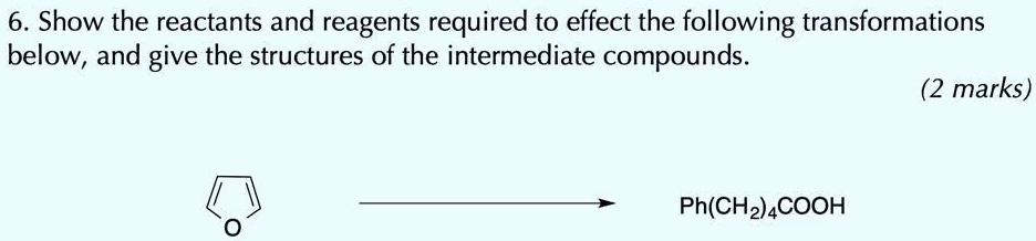 SOLVED: Show the reactants and reagents required to effect the ...