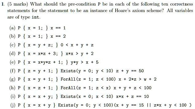 SOLVED: What should the pre-condition P be in each of the following ten correctness statements ...