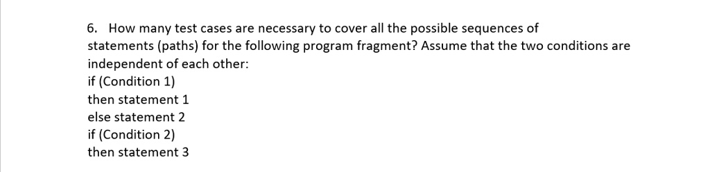 6. How many test cases are necessary to cover all the possible ...