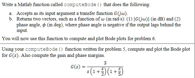 Solved Write A Matlab Function Called Computebode That Does The