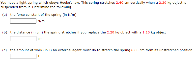 SOLVED: You have a light spring which obeys Hooke's law. This spring ...