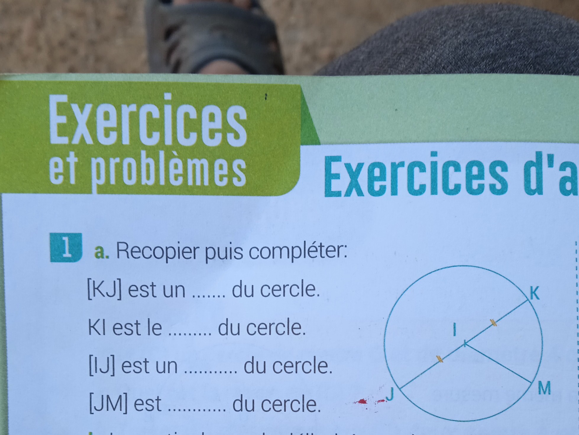 ExErCICPS et problèmes Exercices d'a 1 a. Recopier puis compléter: [KJ ...