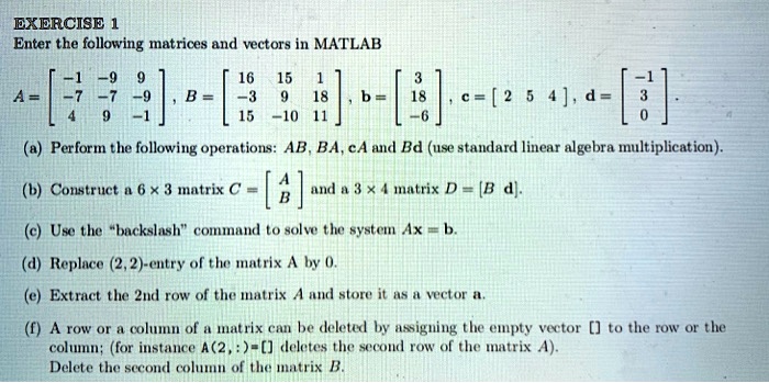 Solved Using Matlab Exercise 1 Enter The Following Matrices And Vectors In Matlab A 15 3 7026