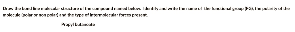 SOLVED: Draw the bond line molecular structure of the compound named ...