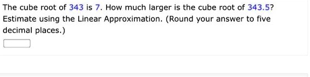 the cube root of 343 is 7 how much larger is the cube root of 3435 ...