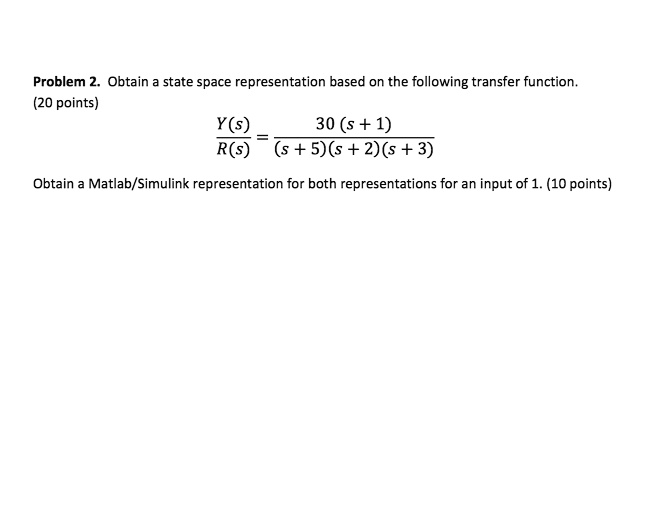 Solved Problem 2 Obtain A State Space Representation Based On The